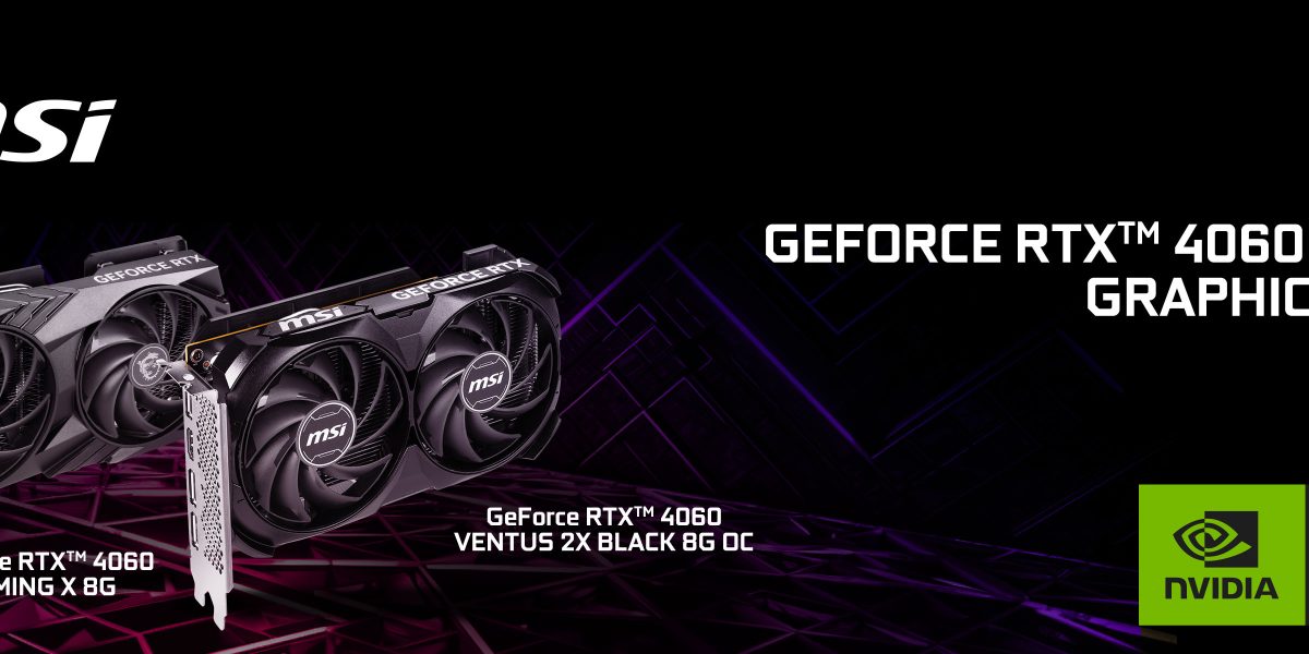 MSI Unveils the NVIDIA GeForce RTX 4060 Series Graphics Cards ...
